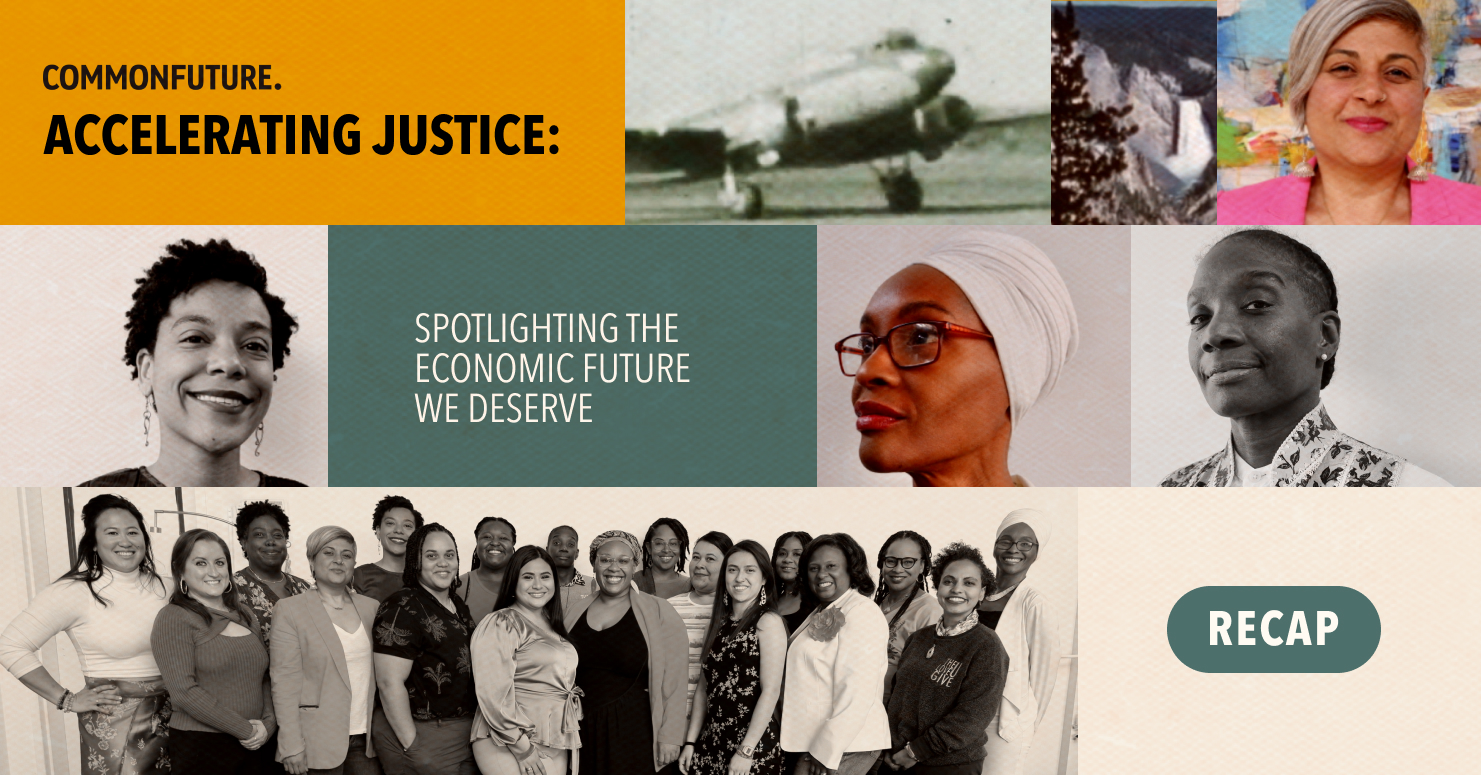 Accelerating Justice: Spotlighting the Economic Future We Deserve | Common Future